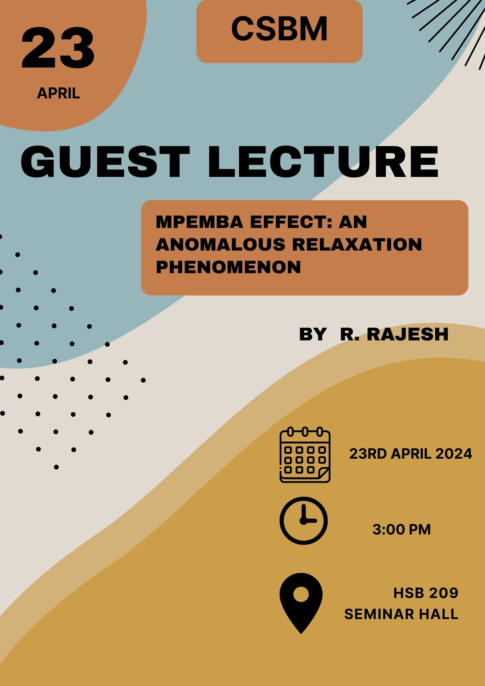 Mpemba effect: An anomalous relaxation phenomenon – R. Rajesh – CSBM